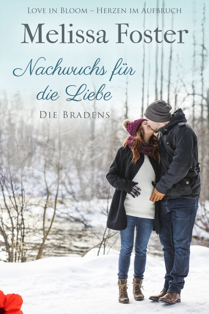 Nachwuchs für die Liebe, eine Kurzgeschichte (Die Bradens) - Melissa ... Nachwuchs für die Liebe, eine Kurzgeschichte (Die Bradens) - Melissa ...